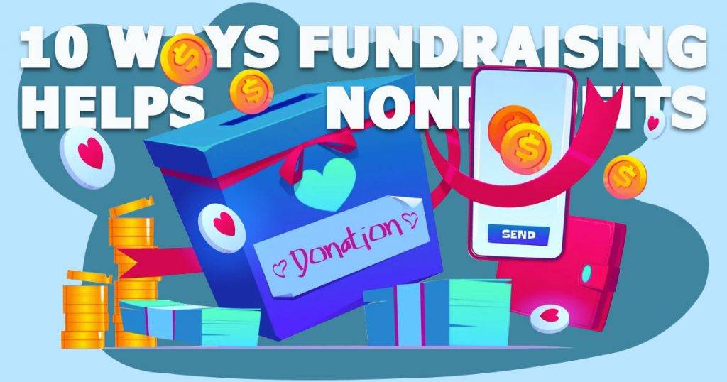10 Ways Fundraising Helps Nonprofits