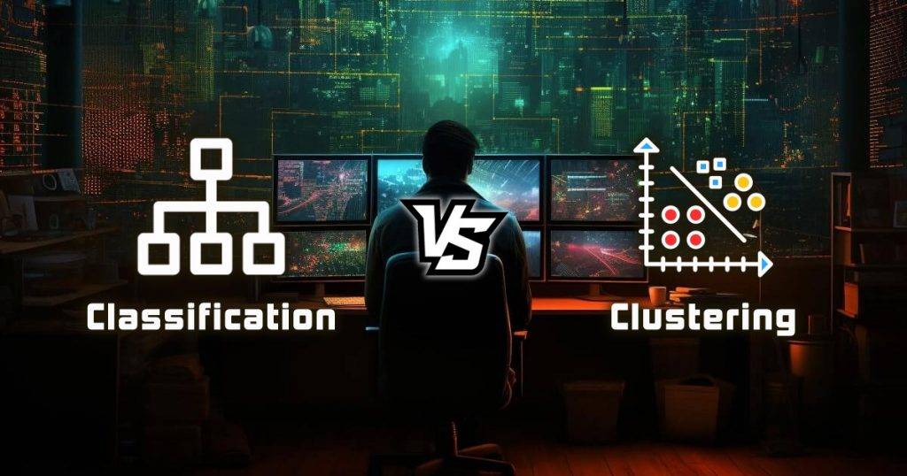 Classification vs Clustering in Machine Learning: A Comparison Classification vs Clustering in Machine Learning: A Comparison