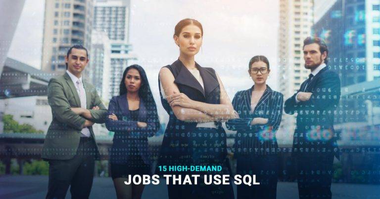 Top 15 Jobs That Utilize SQL: A Guide to SQL-Driven Careers