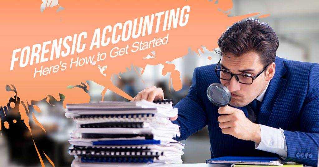 Your Guide to Becoming a Forensic Accountant in 2024