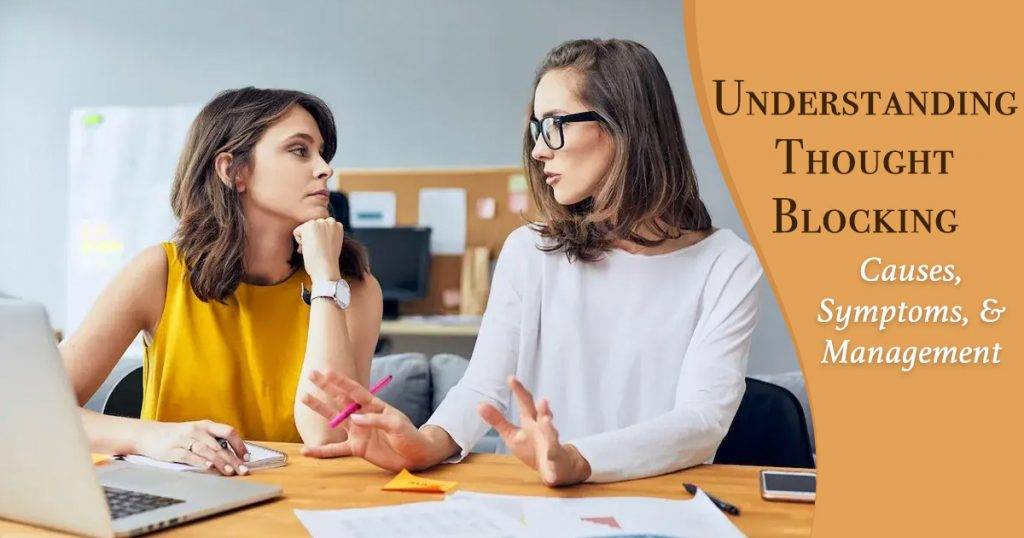 What is Thought Blocking & How to Overcome It