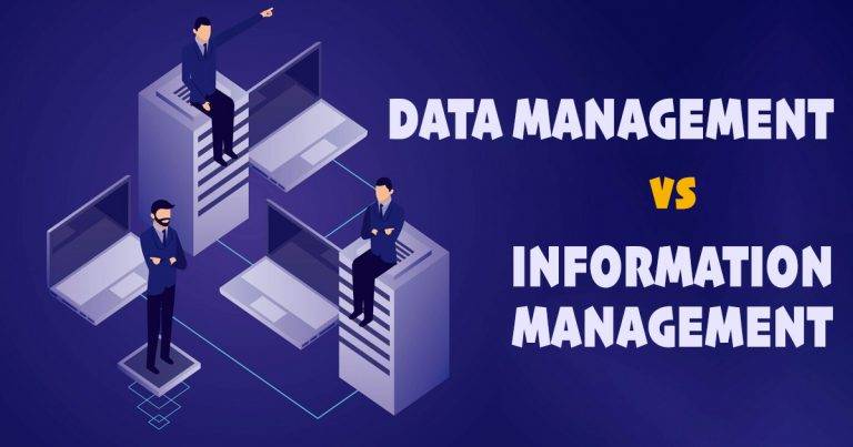 Data Management vs. Information Management: Key Distinctions