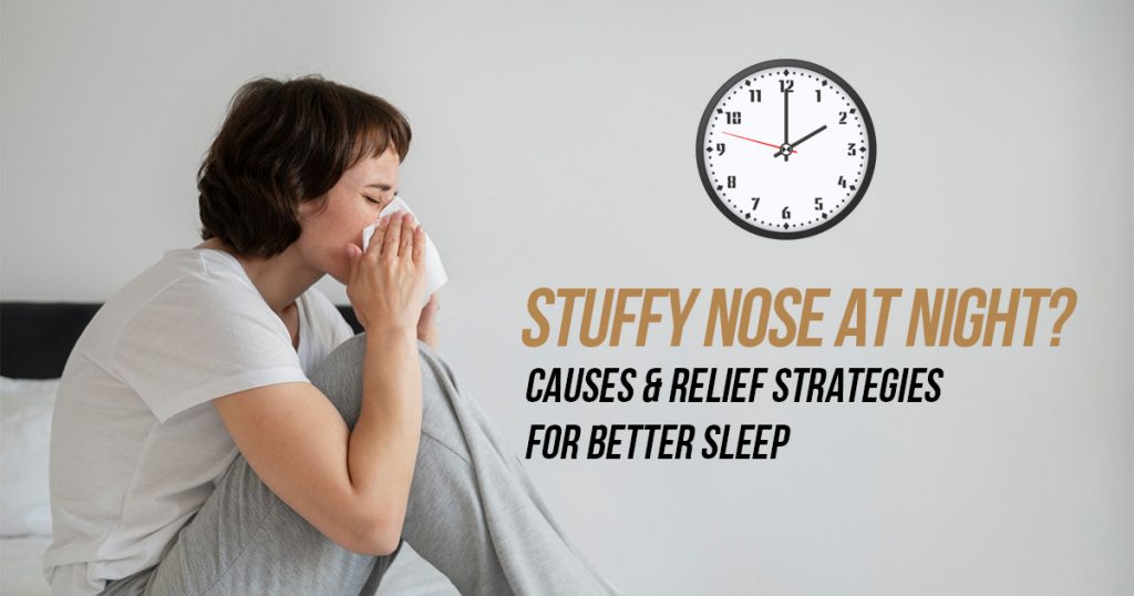 Stuffy Nose at Night? Here's Why & What to Do