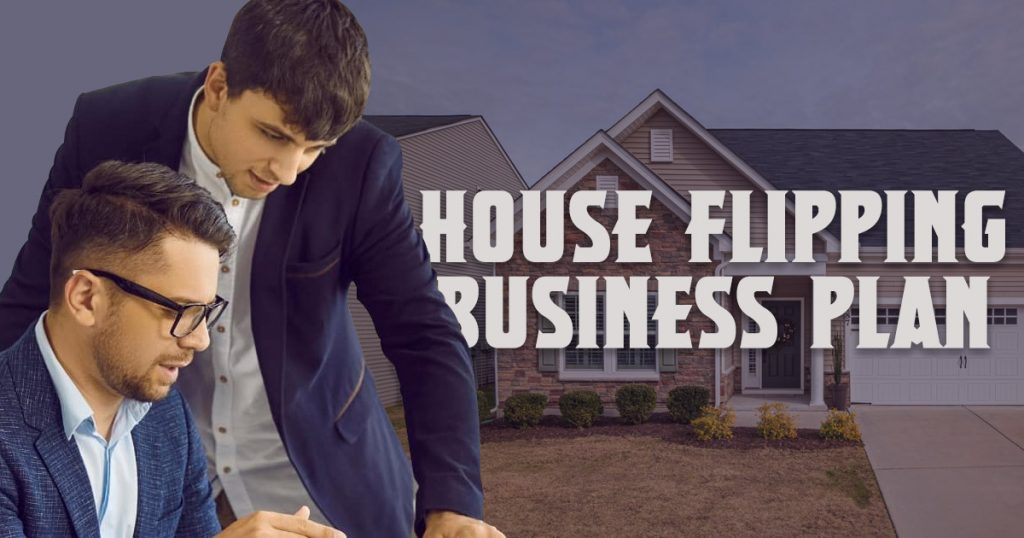 House Flipping Business Plan: A Guide To Creating One