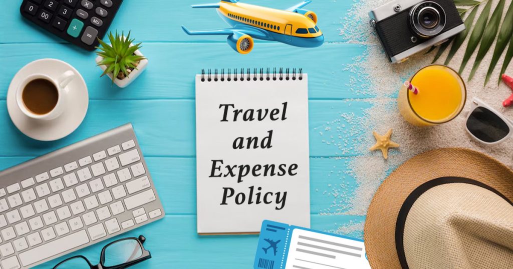 How to Create a Travel and Expense Policy